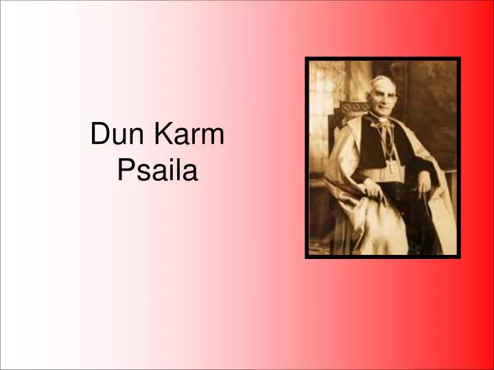 PPT - Dun Karm Psaila PowerPoint Presentation, free download - ID:6662844
