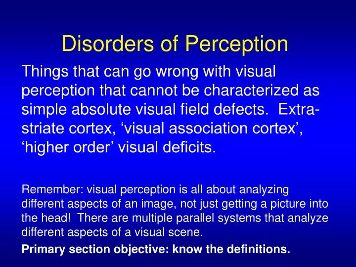 PPT - Disorders of Perception PowerPoint Presentation, free download ...