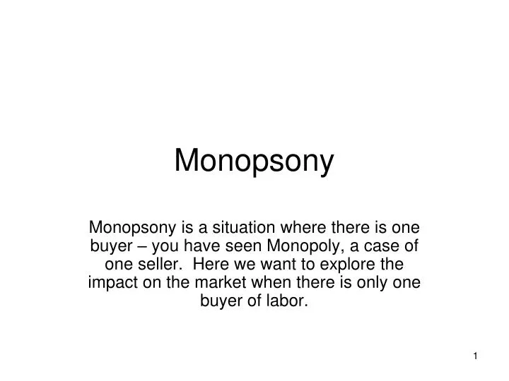 PPT - Monopsony PowerPoint Presentation, free download - ID:6663813