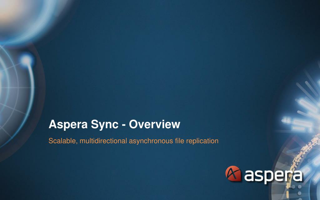 PPT - Transferencia de archivos digitales con soluciones Aspera ...