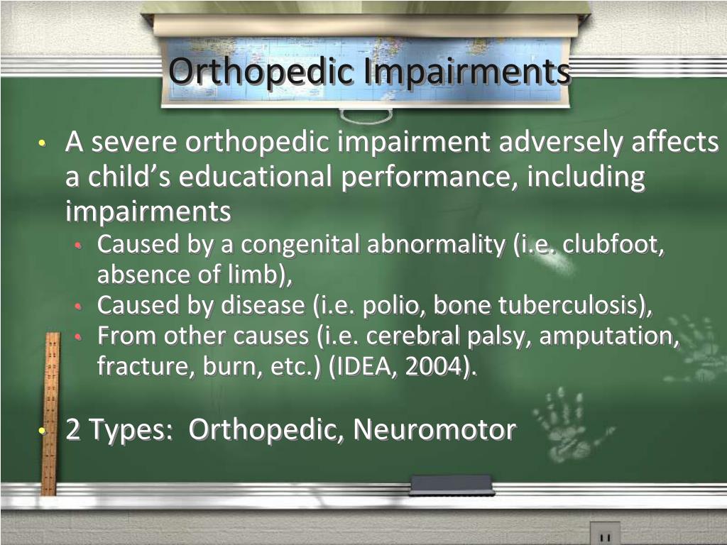 PPT - Orthopedic Impairments, Health Impairments, & ADHD: Putting the ...