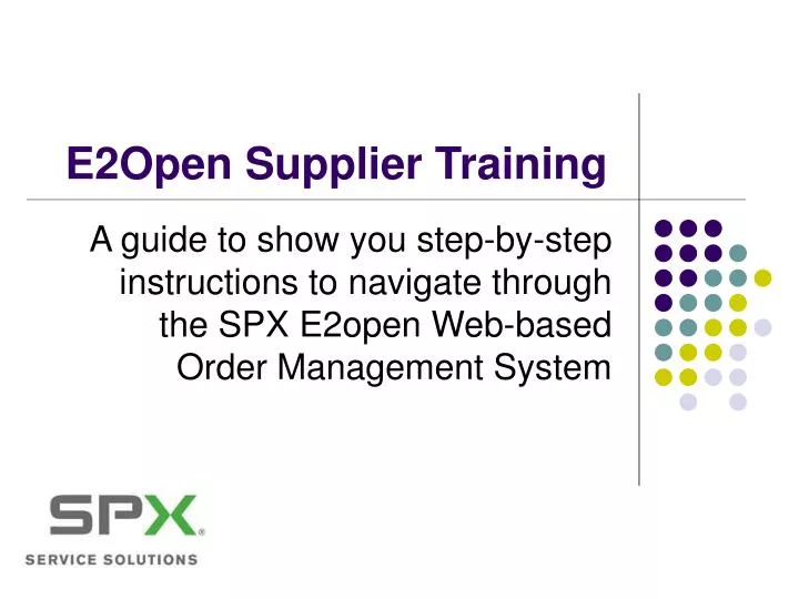 PPT - E2Open Supplier Training PowerPoint Presentation, free download ...