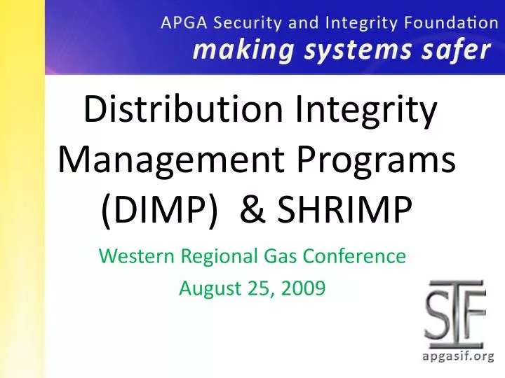 PPT - Distribution Integrity Management Programs (DIMP) & SHRIMP ...