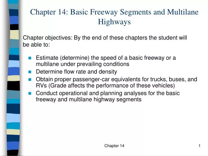 PPT - Chapter 14: Basic Freeway Segments and Multilane Highways ...