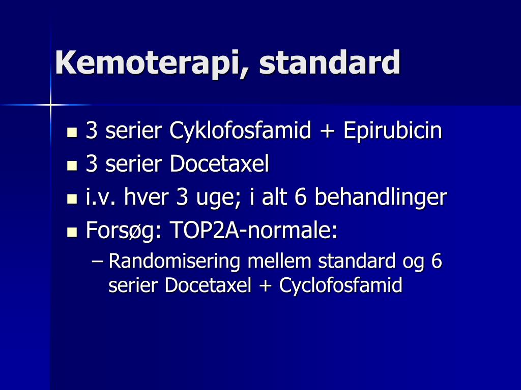 PPT - Det nyeste indenfor behandling af cancer mammae PowerPoint ...