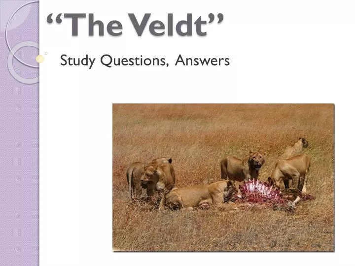 PPT - “The Veldt” PowerPoint Presentation, free download - ID:6667103