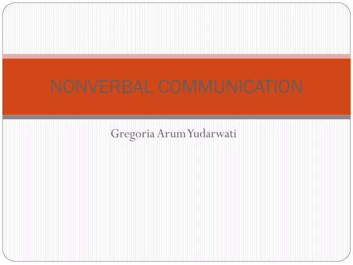 PPT - NONVERBAL COMMUNICATION PowerPoint Presentation, free download ...
