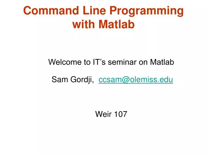 Ppt Command Line Programming With Matlab Powerpoint Presentation 5198
