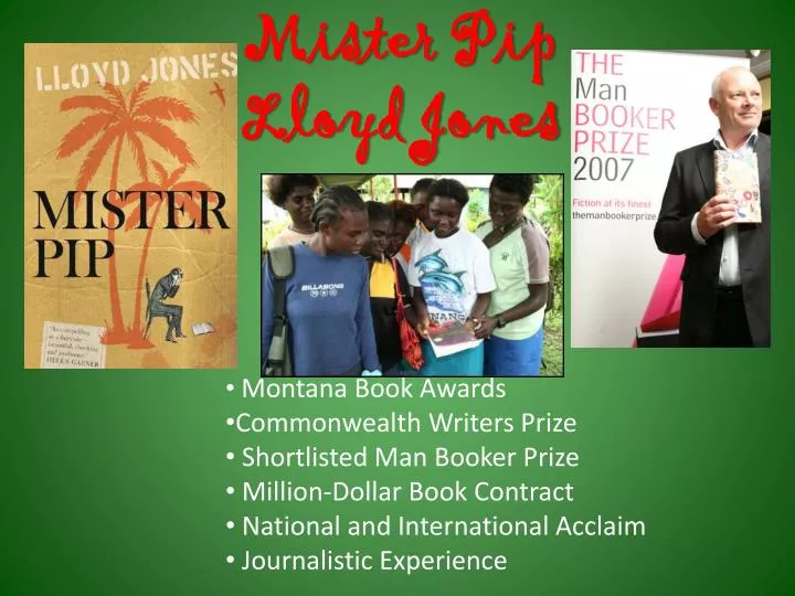PPT - Mister Pip Lloyd Jones PowerPoint Presentation, free download ...