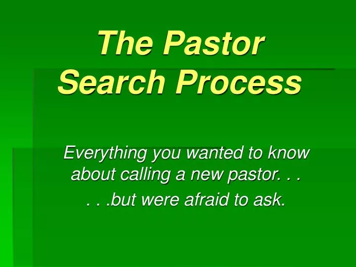 PPT - The Pastor Search Process PowerPoint Presentation, free download ...