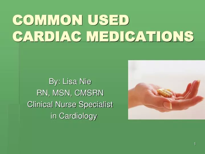 PPT - COMMON USED CARDIAC MEDICATIONS PowerPoint Presentation, free ...