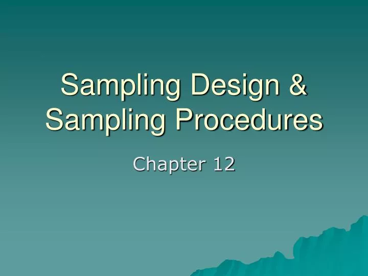 PPT - Sampling Design & Sampling Procedures PowerPoint Presentation ...