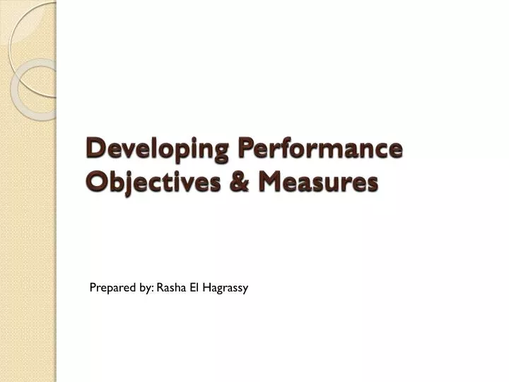 PPT - Developing Performance Objectives & Measures PowerPoint ...