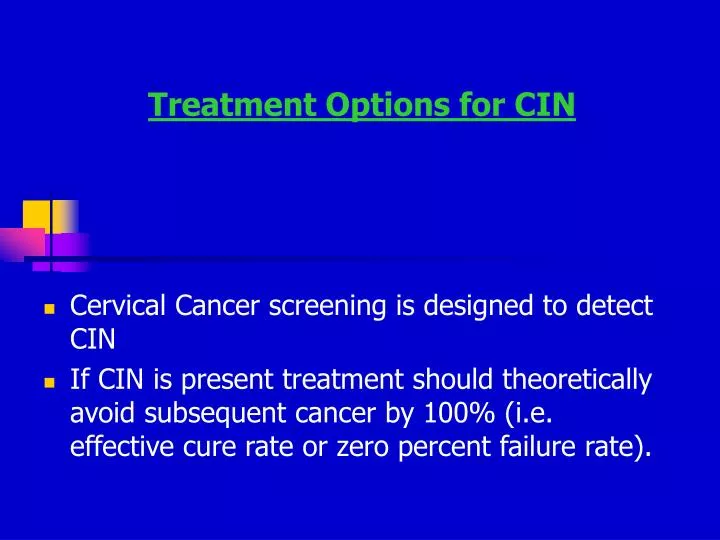 PPT - Treatment Options for CIN PowerPoint Presentation, free download ...