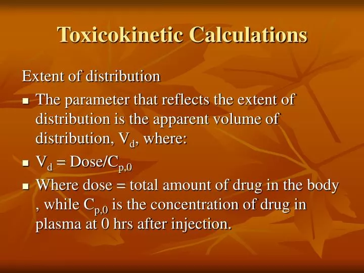 PPT - Toxicokinetic Calculations PowerPoint Presentation, free download ...