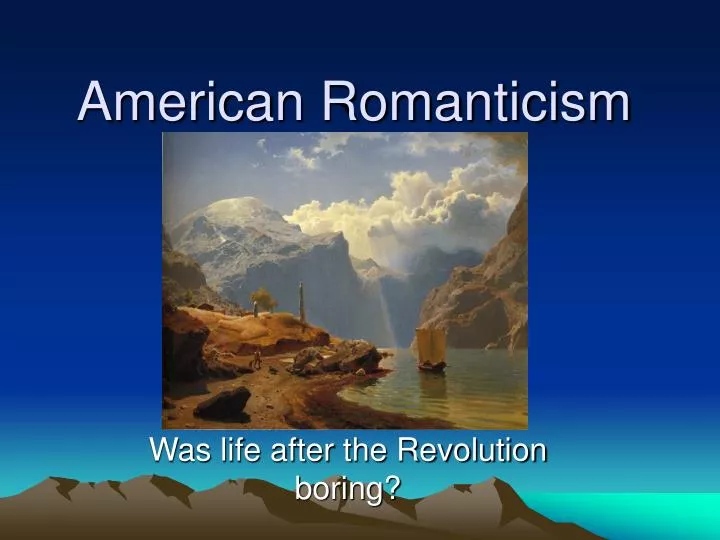 PPT - American Romanticism PowerPoint Presentation, free download - ID ...