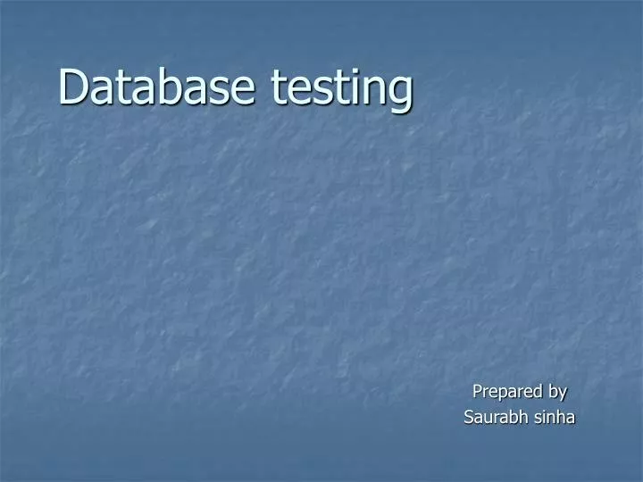 PPT - Database testing PowerPoint Presentation, free download - ID:6671856