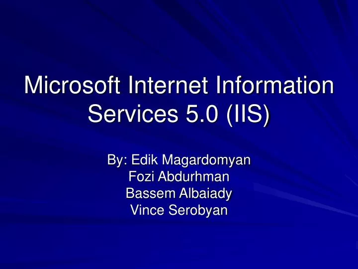 PPT - Microsoft Internet Information Services 5.0 (IIS) PowerPoint ...