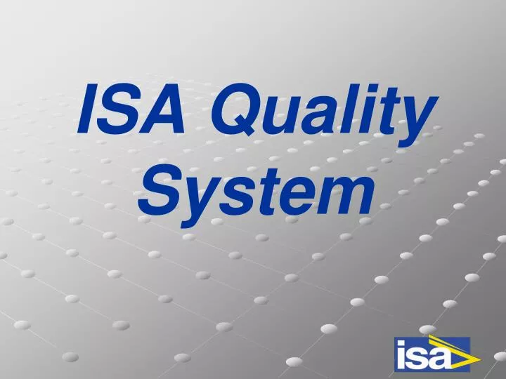 PPT - ISA Quality System PowerPoint Presentation, free download - ID ...