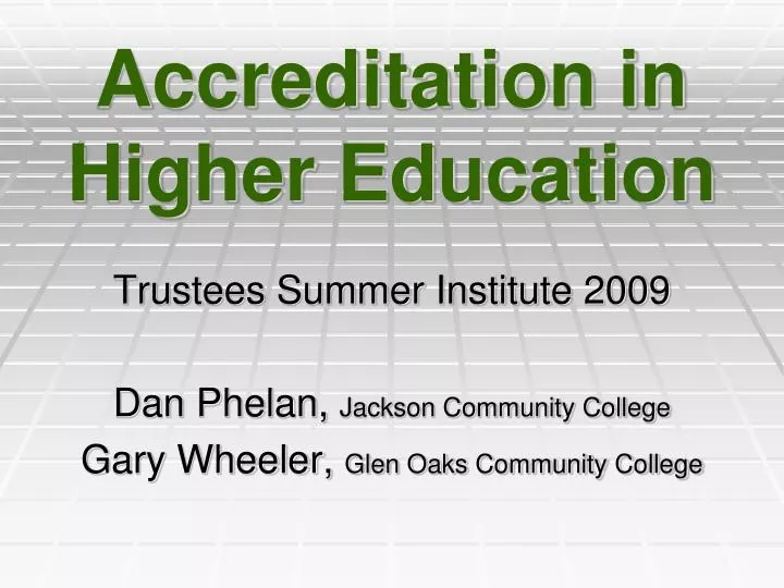 PPT - Accreditation in Higher Education PowerPoint Presentation, free ...