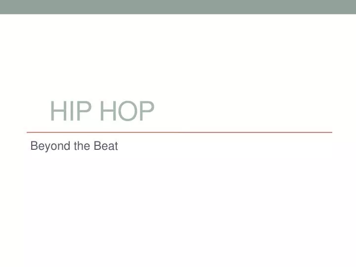 PPT - Hip Hop PowerPoint Presentation, free download - ID:6672825