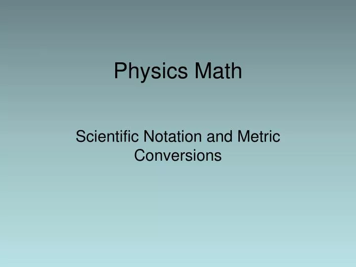 PPT - Physics Math PowerPoint Presentation, free download - ID:6673334