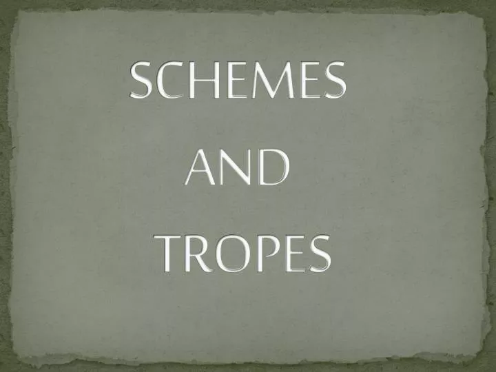 PPT - SCHEMES AND TROPES PowerPoint Presentation, free download - ID ...