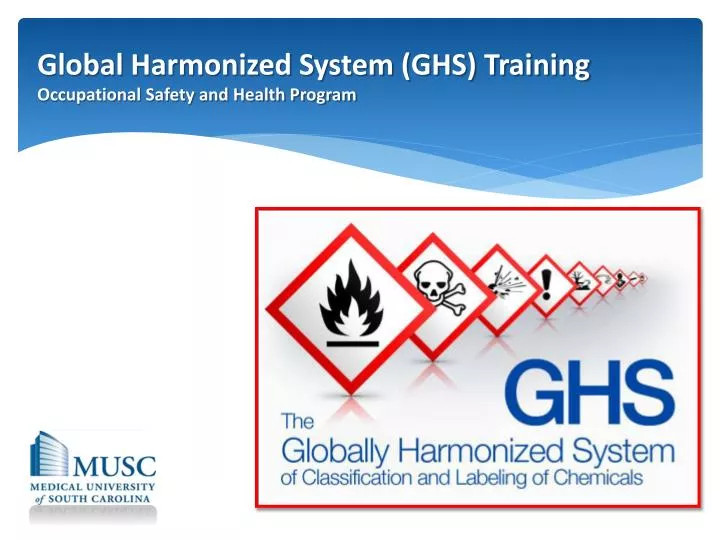 PPT - Global Harmonized System (GHS) Training Occupational Safety and ...