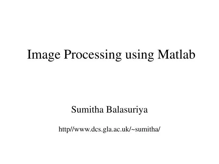 PPT - Image Processing using Matlab PowerPoint Presentation, free download - ID:6673489