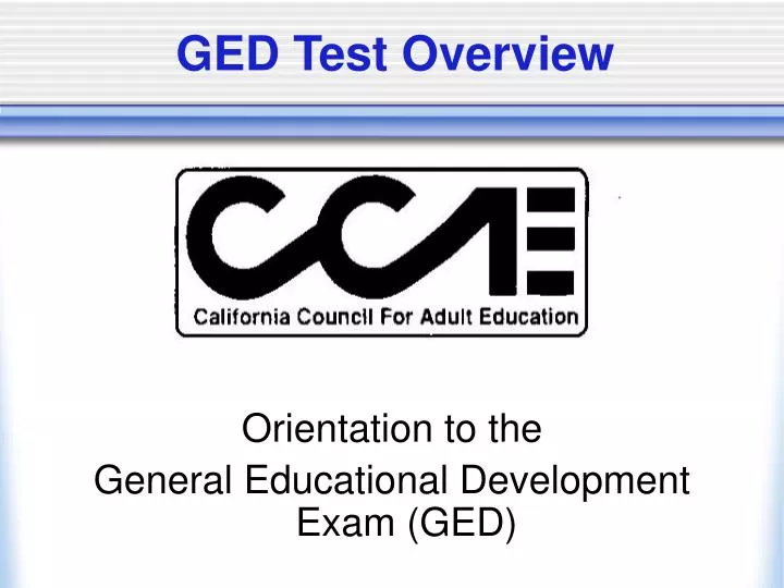PPT - GED Test Overview PowerPoint Presentation, free download - ID:6673548