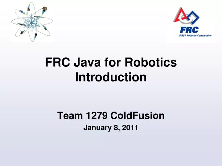 PPT - FRC Java for Robotics Introduction PowerPoint Presentation, free download - ID:6673914