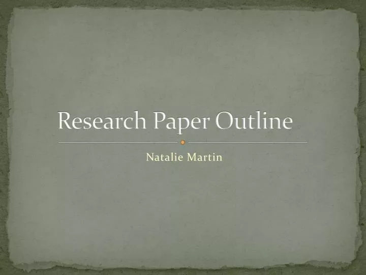 PPT - Research Paper Outline PowerPoint Presentation, free download ...