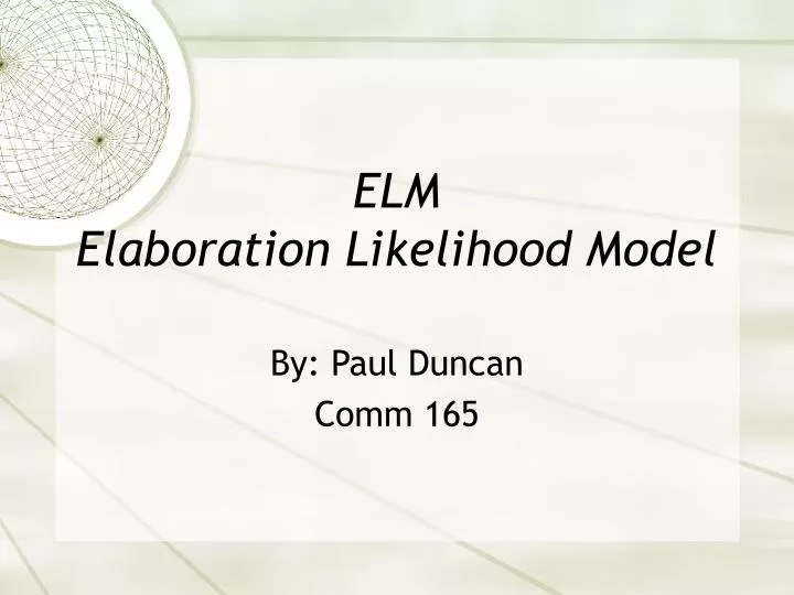 PPT - ELM Elaboration Likelihood Model PowerPoint Presentation, free ...