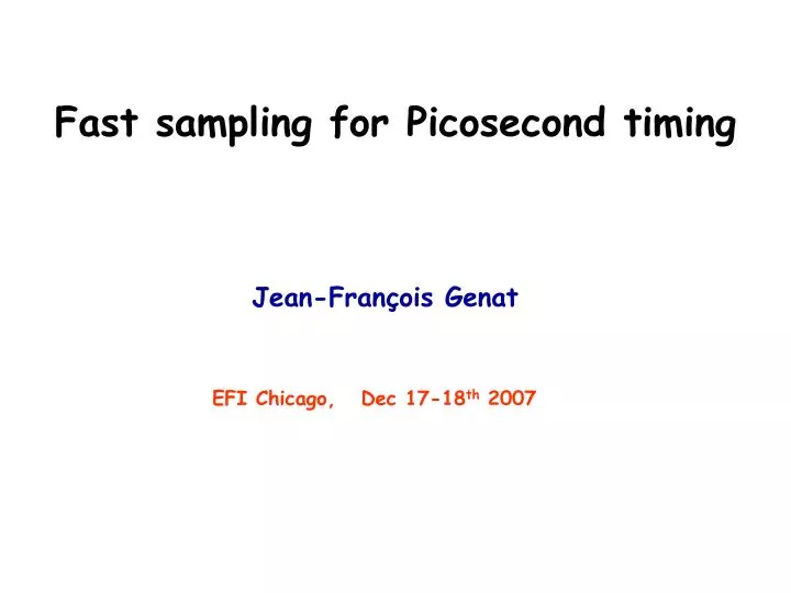 PPT - Fast sampling for Picosecond timing PowerPoint Presentation, free ...