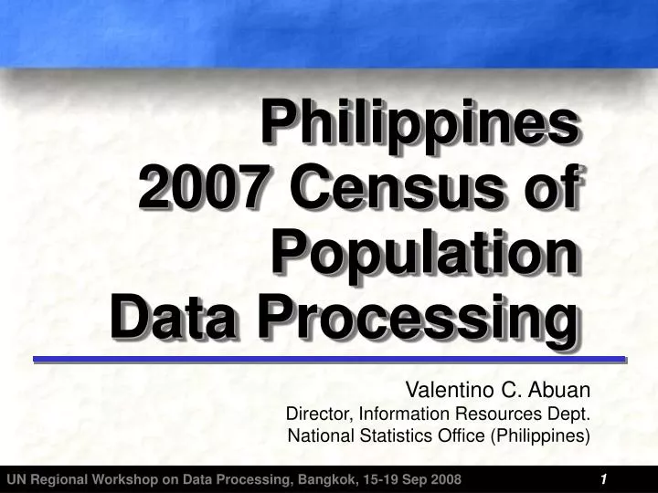 PPT - Philippines 2007 Census of Population Data Processing PowerPoint ...