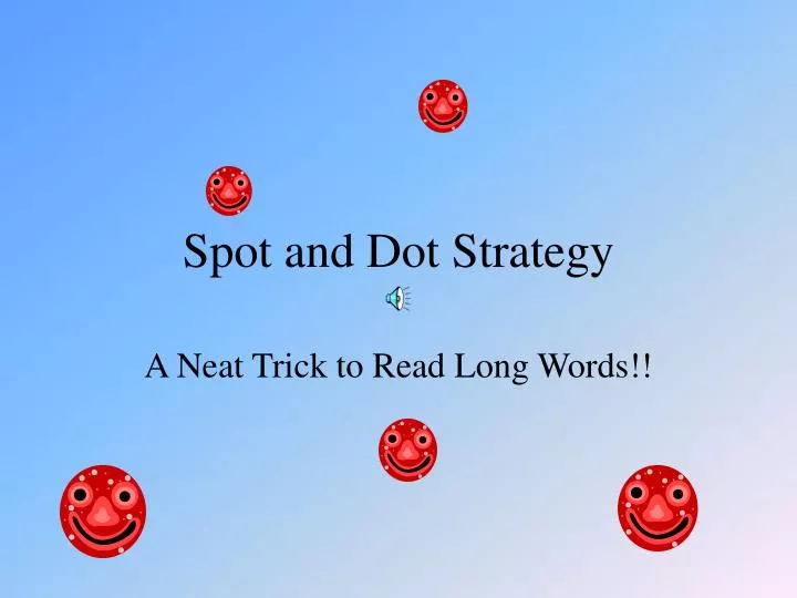 PPT - Spot and Dot Strategy PowerPoint Presentation, free download - ID ...