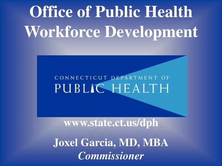 PPT - Office of Public Health Workforce Development PowerPoint ...