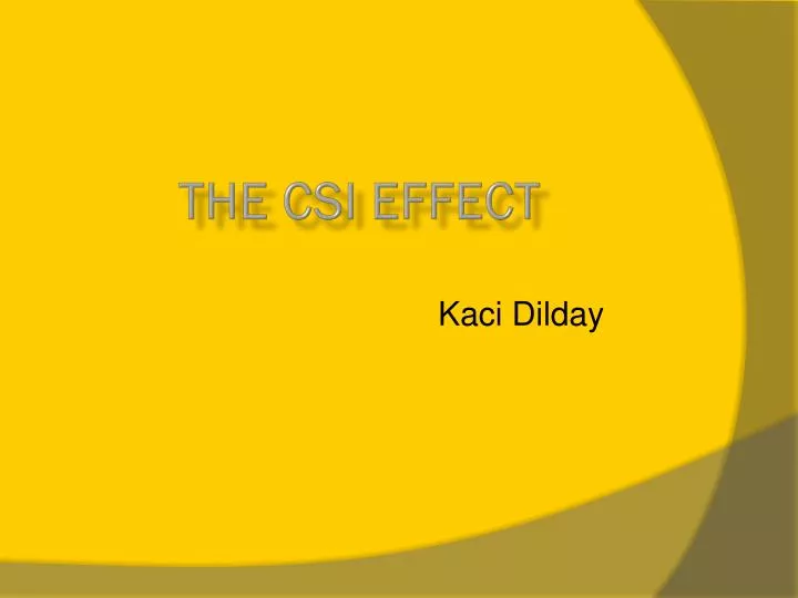 PPT - The CSI Effect PowerPoint Presentation, free download - ID:6676741