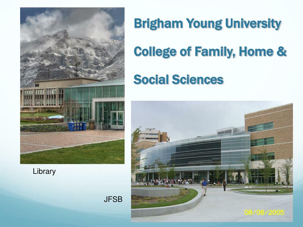 PPT - Brigham Young University College of Family, Home & Social ...