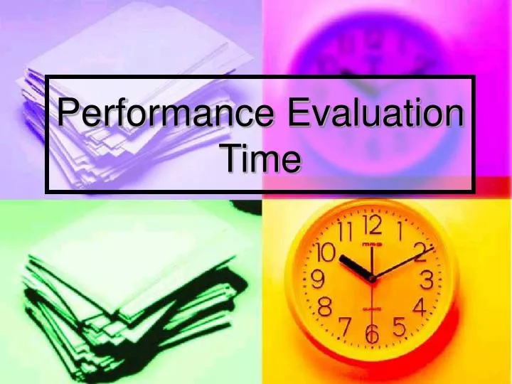 PPT - Performance Evaluation Time PowerPoint Presentation, free ...