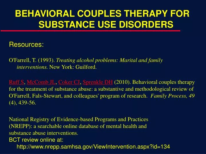 PPT - BEHAVIORAL COUPLES THERAPY FOR SUBSTANCE USE DISORDERS Resources ...