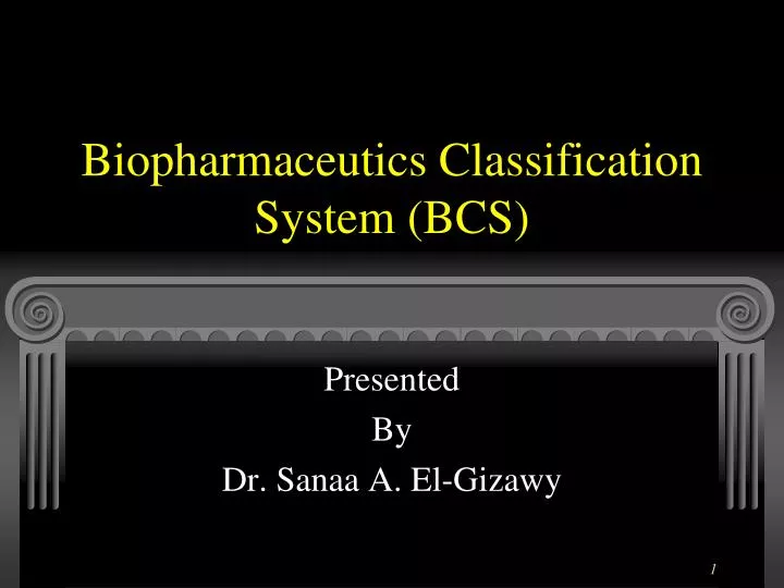 PPT - Biopharmaceutics Classification System (BCS) PowerPoint ...
