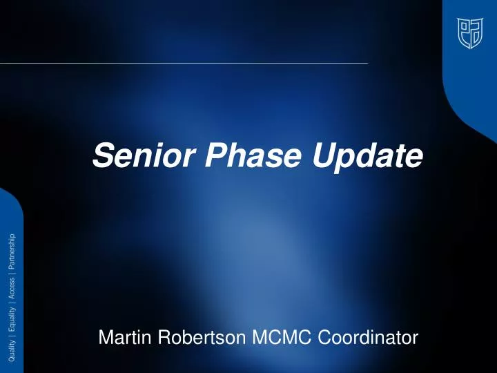 PPT - Senior Phase Update PowerPoint Presentation, free download - ID ...
