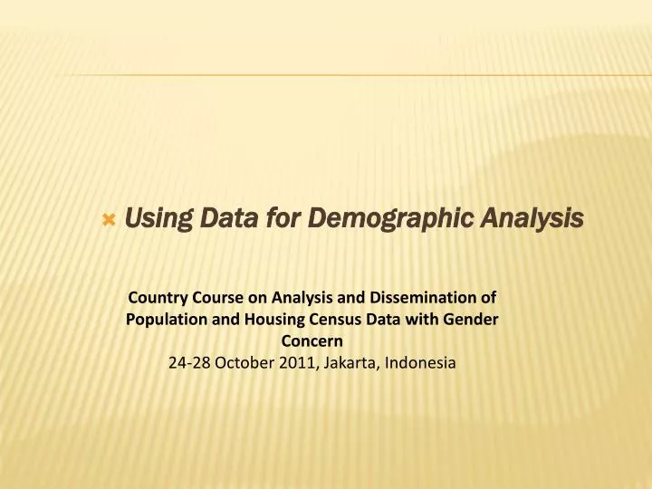 PPT - Using Data for Demographic Analysis PowerPoint Presentation, free ...