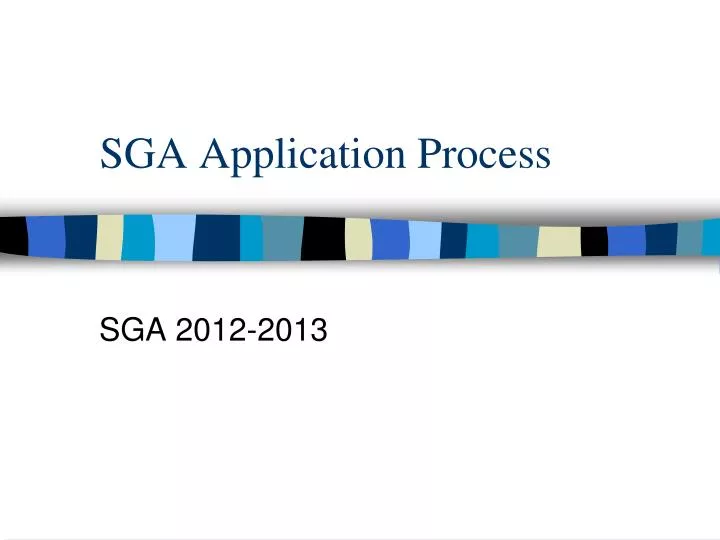 PPT - SGA Application Process PowerPoint Presentation, free download ...