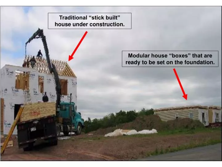 PPT - Traditional “stick built” house under construction. PowerPoint ...