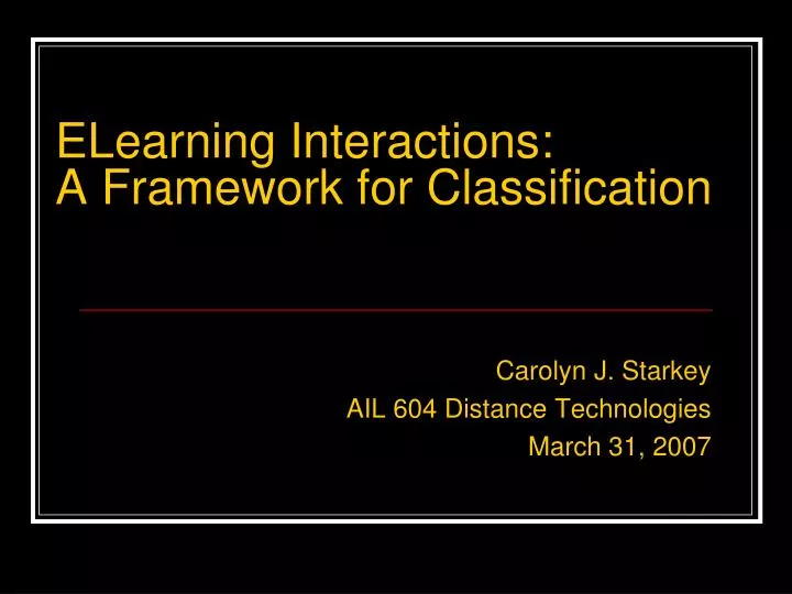 PPT - ELearning Interactions: A Framework for Classification PowerPoint ...