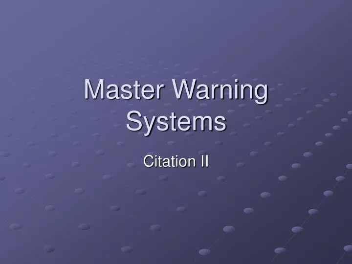 PPT - Master Warning Systems PowerPoint Presentation, free download ...