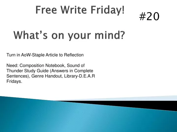 PPT - Free Write Friday! What’s on your mind? PowerPoint Presentation ...