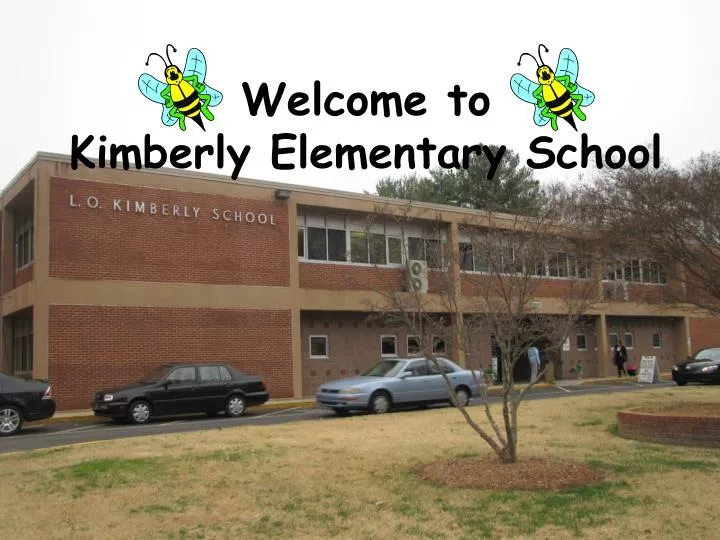 PPT - Welcome to Kimberly Elementary School PowerPoint Presentation ...
